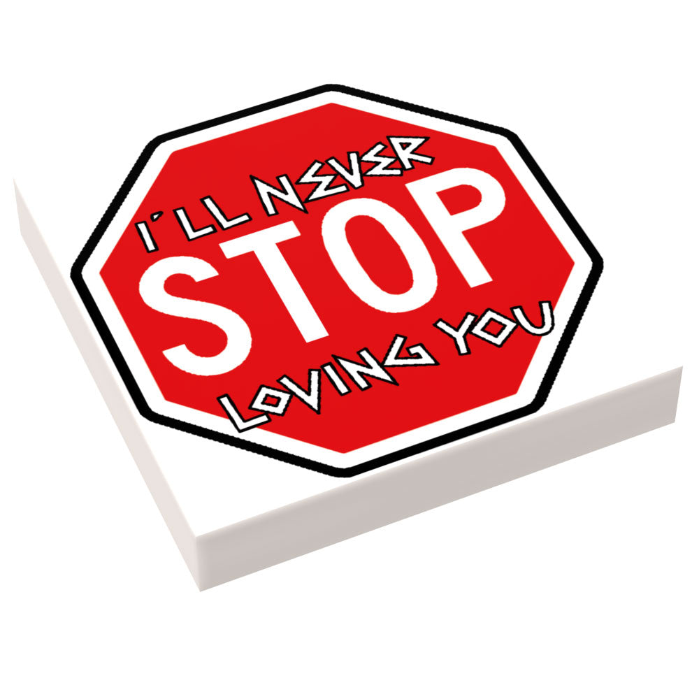 Stop Sign Graffiti (Never Stop Loving You) made with LEGO part (2x2 Ti ...
